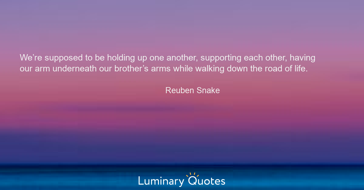 The Road of Life - Luminary Quotes