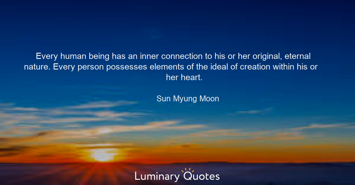 Our Original Nature - Luminary Quotes