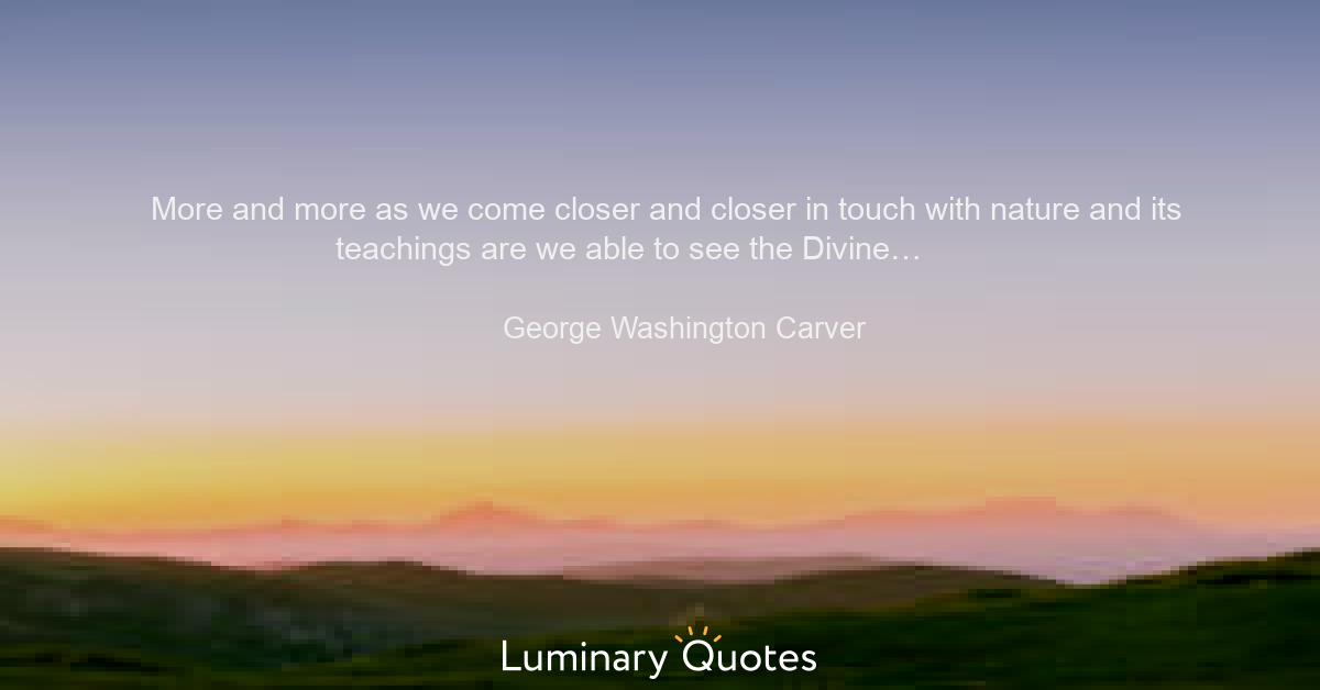 Nature and Its Teachings - Luminary Quotes