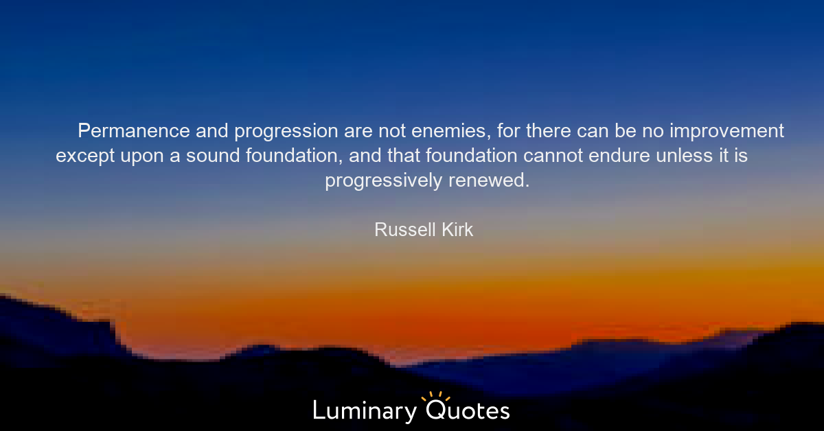 Permanence and Progression - Luminary Quotes