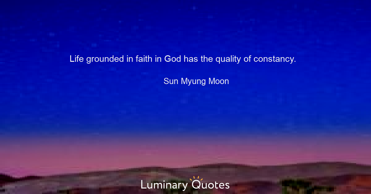 Reverend Moon Quotes Words Of Encouragement CHRIST CHURCH