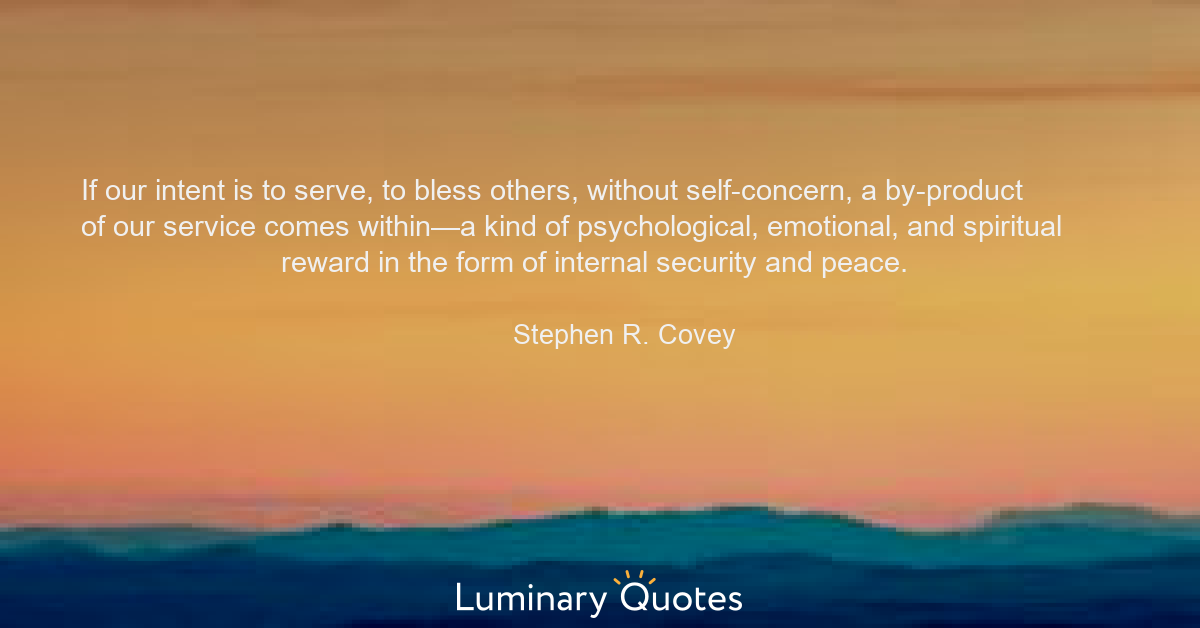 Our Intent Is to Serve - Luminary Quotes